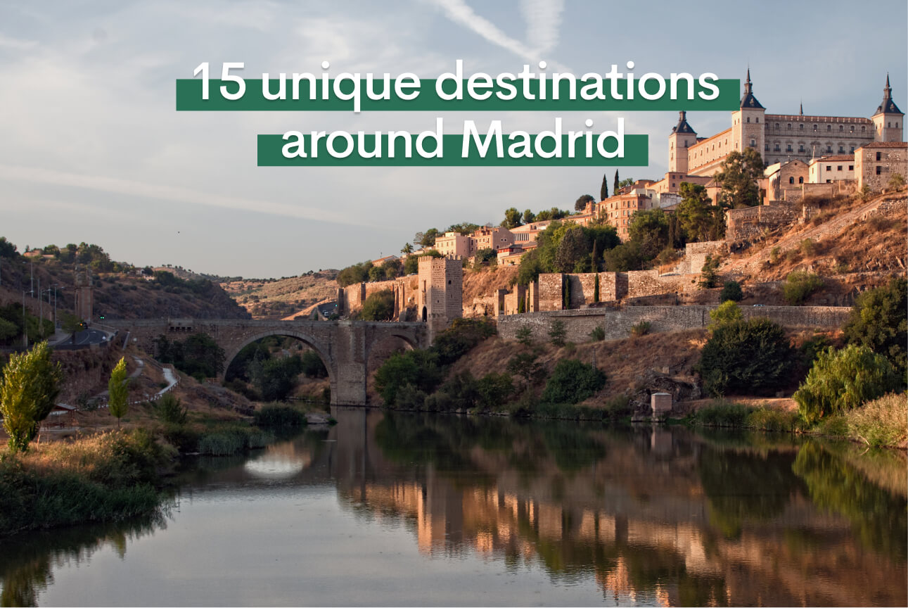 15 unique destinations to visit around and near Madrid - Passporter Blog
